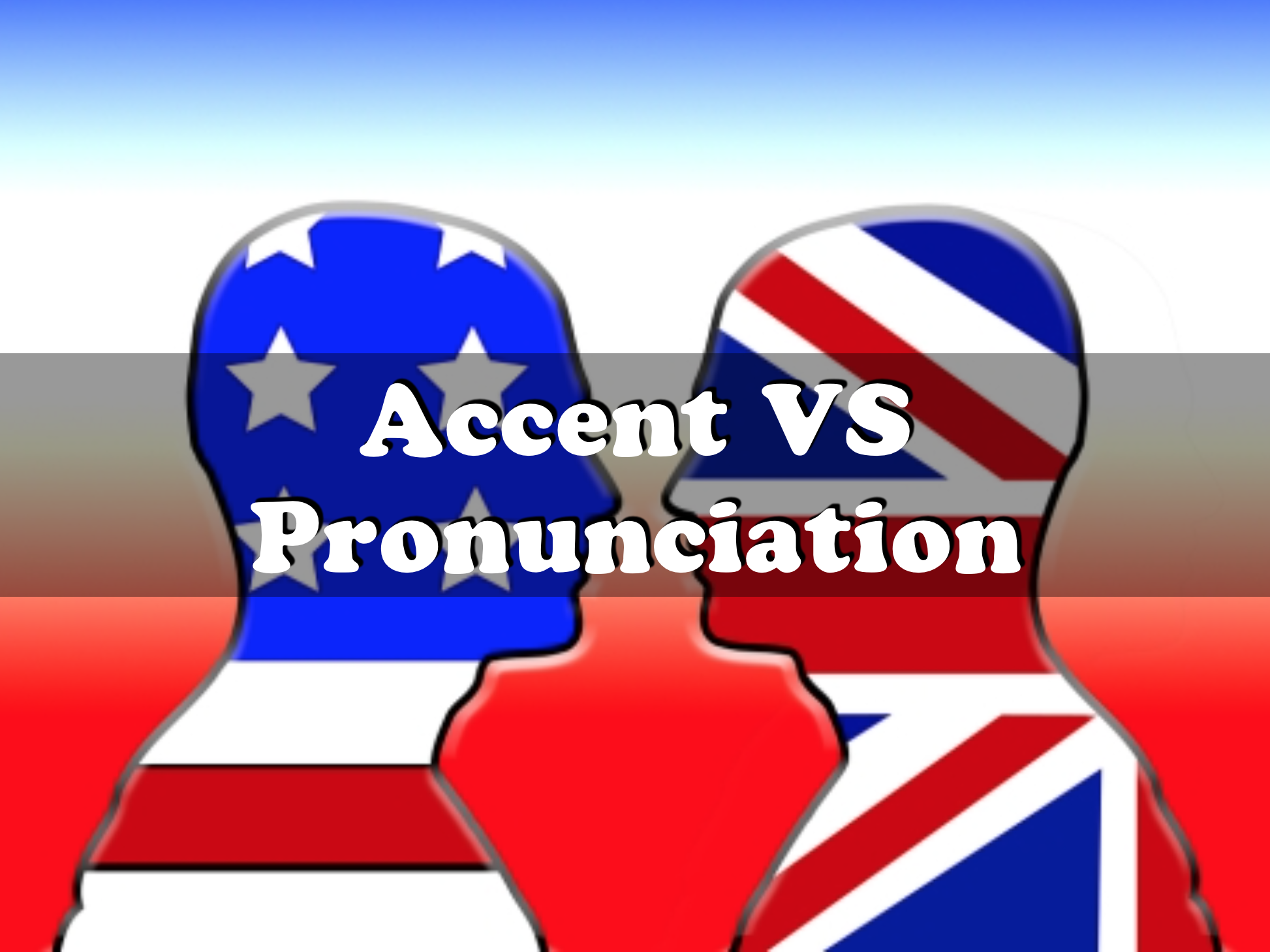 Accent VS Pronunciation – โรงเรียนเซนต์ปอลคอนแวนต์